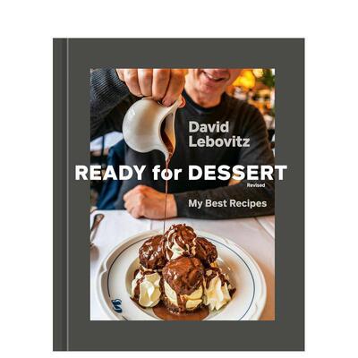 【预售】甜品时间修订版Ready for Dessert英文餐饮David Lebovitz精装进口原版书Ten Speed Press9780593836293