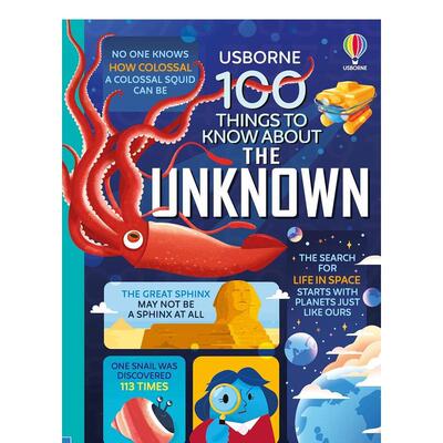 【现货】关于未知事物的100件事100 Things to Know About the Unknown英文儿童绘本知识百科VARIOUS精装Usborne children’s boo