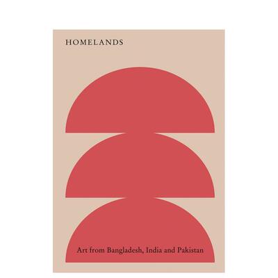 【预售】故土来自孟加拉国印度和巴基斯坦的艺术Homelands英文博物馆展览私人收藏画册Devika Singh平装Kettle's Yard进口原版书9