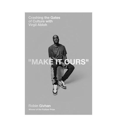【现货】破界共生 维吉尔阿布洛的时尚平权运动Make It Ours英文时尚时尚设计师品牌Robin Givhan精装Hutchinson进口原版书978152