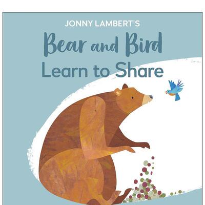 【现货】【约翰尼兰伯特的熊和小鸟】学会分享Jonny Lambert's Bear and Bird英文儿童绘本IP系列Jonny Lambert纸板书DK Children