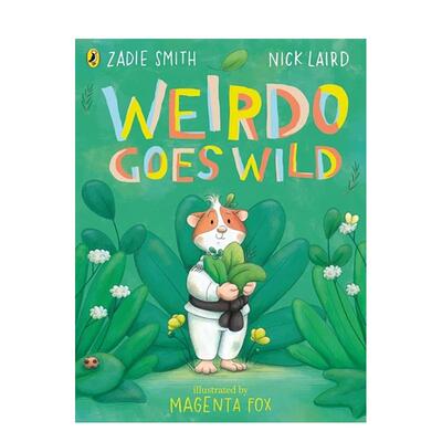 【预售】怪人狂野记Weirdo Goes Wild英文儿童绘本虚构类3-6岁平装进口原版书 Puffin Books