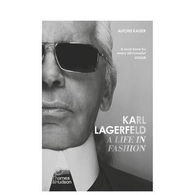 【现货】卡尔拉格菲尔德 时尚一生Karl Lagerfeld 英文文学传记Alfons Kaiser精装Thames   Hudson进口原版书9780500025123
