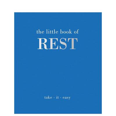 【预售】休息小书放轻松The Little Book of Rest Take. It. Easy英文心灵励志Joanna Gray精装进口原版书Quadrille Publishing L