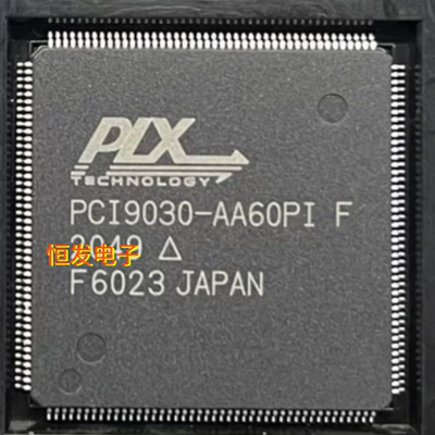 PCI9030-AA60PIF PCI9030-AA60PI QFP176接口加速器芯片 全新原装