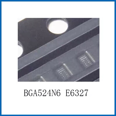 射频低噪声放大器 BGA 524N6 E6327 DFN-6(0.7x1.1) 电子元器件
