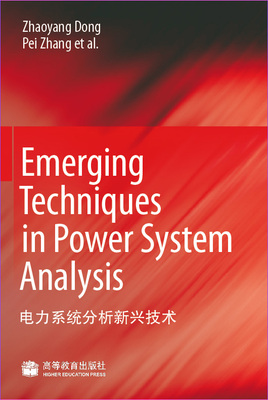 Emerging Techniques in Power System Anal ZhaoYang Dong,Pei Zhang 高等教育出版社