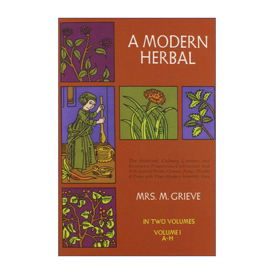 英文原版 A Modern Herbal Vol.I 现代草药 卷一 草本植物药用百科全书 Margaret Grieve 英文版 进口英语原版书籍