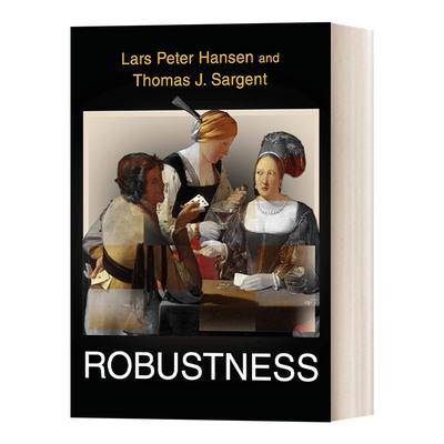 英文原版 Robustness 稳健性 诺贝尔经济学奖 Lars Peter Hansen & Thomas J. Sargent 英文版 进口英语原版书籍