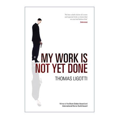 英文原版 My Work Is Not Yet Done 我的工作还没做完 托马斯·里戈蒂 职场恐怖故事集 英文版 进口英语原版书籍