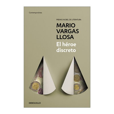 西班牙语原版 El héroe discreto The Discreet Hero 卑微的英雄 西班牙语版 诺贝尔文学奖得主Mario Vargas Llosa 进口原版书籍