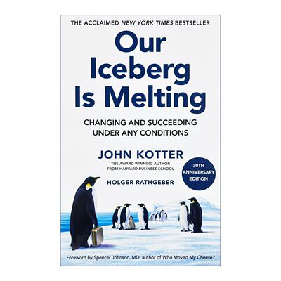英文原版 Our Iceberg is Melting 冰山在融化 领导就是让人追随 精装 英文版 进口英语原版书籍
