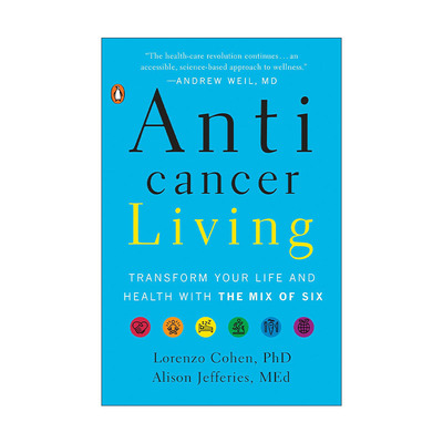 英文原版 Anticancer Living 每个人的新生 抵御癌症的健康生活方式 Lorenzo Cohen洛伦佐·科恩英文版 进口英语原版书籍