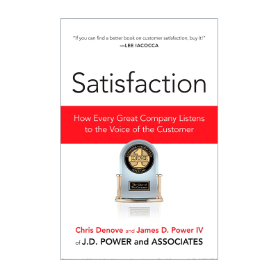 英文原版 Satisfaction 满意度 每个伟大的公司如何倾听客户的声音 Chris Denove 英文版 进口英语原版书籍