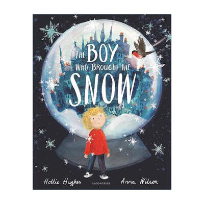 英文原版 The Boy Who Brought the Snow 带来雪的男孩 Hollie Hughes暖心绘本 英文版 进口英语原版书籍