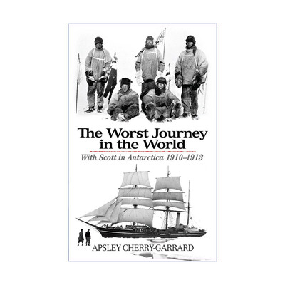 英文原版 The Worst Journey in the World 世界上糟糕的旅行 南极探险回忆录 Apsley Cherry-Garrard 英文版 进口英语原版书籍