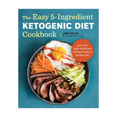 英文原版 The Easy 5-Ingredient Ketogenic Diet Cookbook 简易五成分生酮饮食食谱 英文版 进口英语原版书籍