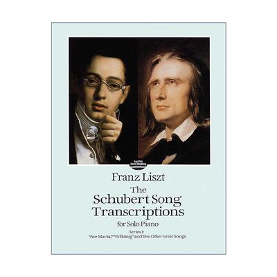 英文原版 The Schubert Song Transcriptions for Solo Piano/Series I 舒伯特歌曲改编钢琴独奏曲集系列1 圣母颂 魔王 英文版