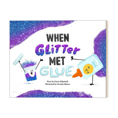 英文原版 When Glitter Met Glue 当闪粉遇到胶水 儿童社交友谊 精装绘本 英文版 进口英语原版书籍
