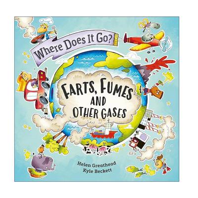 英文原版 Where Does It Go Farts Fumes and Other Gases 屁 烟雾和其他气体去哪里 儿童科学科普百科绘本 进口英语原版书籍