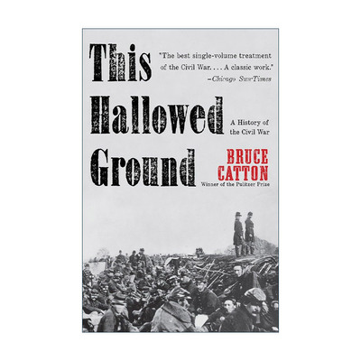 英文原版 This Hallowed Ground 这片神圣的土地 美国内战的历史 Bruce Catton 英文版 进口英语原版书籍