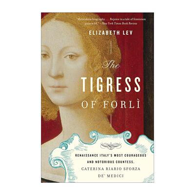 英文原版 The Tigress of Forli 佛利之虎 文艺复兴意大利勇敢且有争议的女伯爵 英文版 进口英语原版书籍