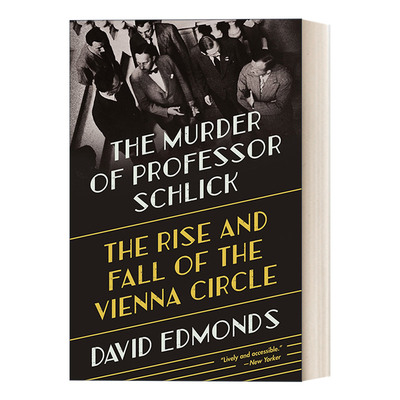 英文原版 The Murder of Professor Schlick 进步知识分子的死与生 两次大战间的维也纳新哲学与石里克的遇害 英文版 进口英语书籍