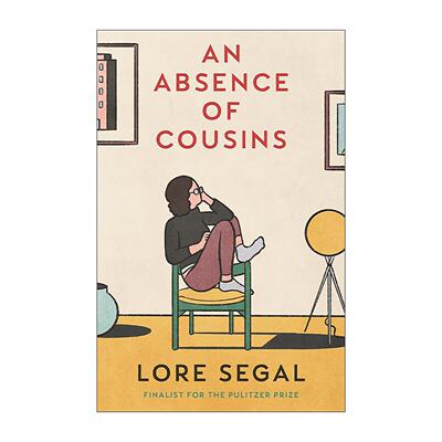 英文原版 An Absence of Cousins 没有亲戚 Lore Segal短篇小说集 纽约客故事集 英文版 进口英语原版书籍
