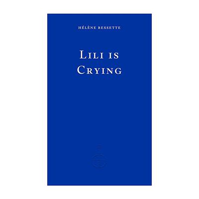英文原版 Lili is Crying 莉莉在哭泣 法国诗意小说 女性实验文学 Helene Bessette 英文版 进口英语原版书籍