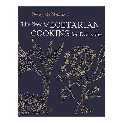 英文原版 The New Vegetarian Cooking for Everyone 适合所有人的新素食烹饪食谱 精装 Deborah Madison 英文版 进口英语原版书籍