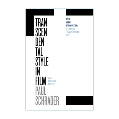 英文原版 Transcendental Style in Film 电影中的超验风格 小津安二郎 罗伯特·布列松 卡尔·德莱叶 Paul Schrader 英文版
