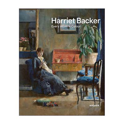 英文原版 Harriet Backer Each Atom Is Colour 哈丽雅特·巴克尔 每个微粒都是颜色 艺术绘画作品集精装 英文版 进口英语原版书籍
