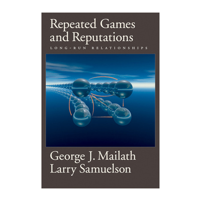 英文原版 Repeated Games and Reputations 重复博弈与名声 长远关系 精装牛津经济学专著 英文版 进口英语原版书籍