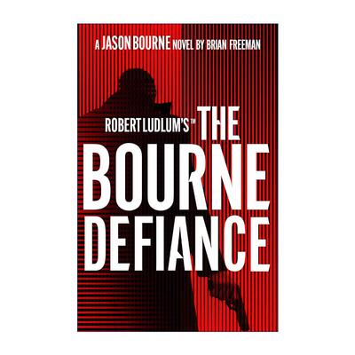 英文原版 The Bourne Defiance 谍影重重之伯恩反抗 杰森·伯恩系列小说 艾瑞克·范·勒斯贝德 英文版 进口英语原版书籍