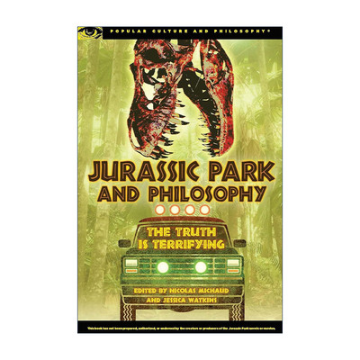 英文原版 Jurassic Park and Philosophy 侏罗纪公园与哲学 真相是可怕的 电影艺术评论 英文版 进口英语原版书籍