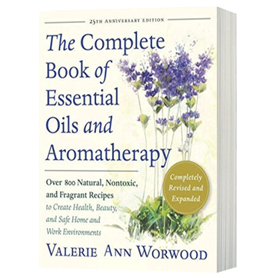 The Complete Book of Essential Oils and Aromatherapy 英文原版 精油和芳香疗法全书 英文版 进口原版英语书籍