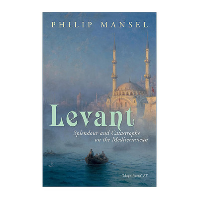 英文原版 Levant 黎凡特 鄂图曼帝国治下的宗教包容之地 地中海的辉煌与灾难 英文版 进口英语原版书籍