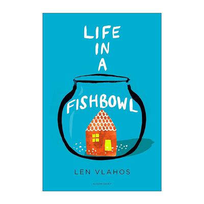 英文原版 Life in a Fishbowl 鱼缸中的人生 Len Vlahos畅销童书 英文版 进口英语原版书籍