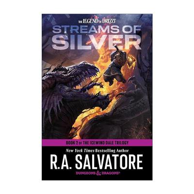英文原版 Streams of Silver The Icewind Dale Trilogy 02 白银溪流 龙与地下城 冰风谷三部曲之二 R.A. Salvatore 英文版