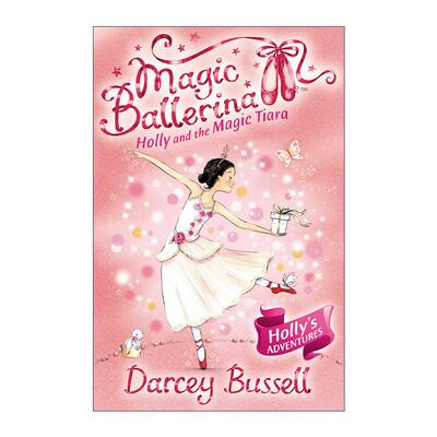英文原版 Magic Ballerina Holly and the Magic Tiara 魔法芭蕾舞女系列 霍莉与魔法王冠 英文版 进口英语原版书籍