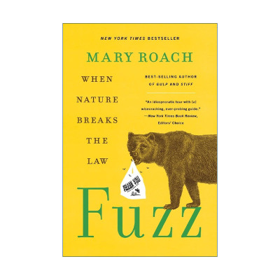 英文原版 Fuzz When Nature Breaks the Law 当野生动物违法时 人类与大自然的冲突科学 卡内基奖长名单 Mary Roach玛丽?罗琦