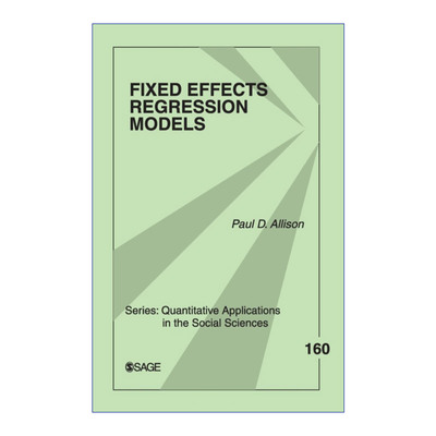 英文原版 Fixed Effects Regression Models 固定效应回归模型 保尔·D.埃里森 SAGE社会科学定量研究应用丛书 英文版 进口书籍
