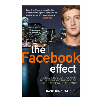 英文原版 The Facebook Effect Facebook效应 看Facebook如何打造无与伦比的社交帝国 大卫·柯克帕特里克 英文版进口英语原版书
