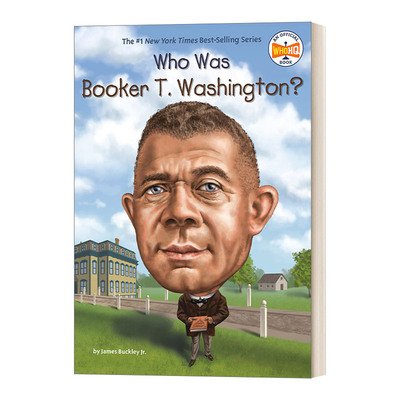 布克·华盛顿是谁？ 英文原版 Who Was Booker T. Washington? 名人传记系列书籍儿童版 中小学生读物 Who Was/Is 系列