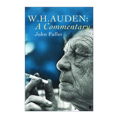 英文原版 W. H. Auden A Commentary W.H.奥登诗歌评论集 约翰·富勒 英文版 进口英语原版书籍