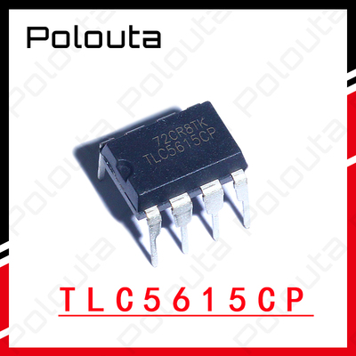 TLC5615CP TLC5615IP DIP-8 数摸转换器集成电路IC芯片POLOUTA