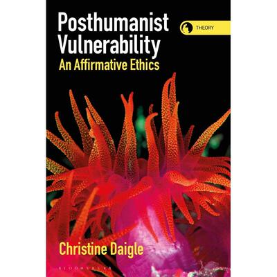 预售 Posthumanist Vulnerability英文原版 Bloomsbury