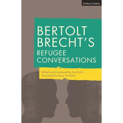 预售 Bertolt Brechts Refugee Conversations英文原版 Bloomsbury