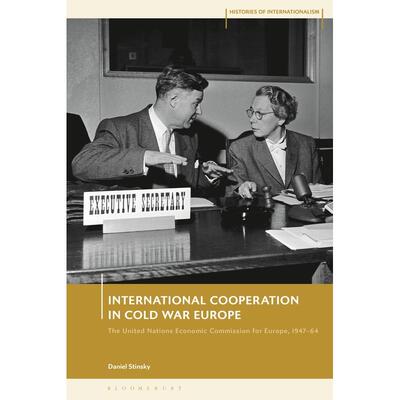 预售 International Cooperation in Cold War Europe英文原版 Bloomsbury