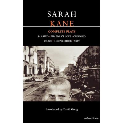 按需印刷 Sarah Kane: Complete Plays: Blasted; Phaedra's Love; Cleansed; Crave; 4.48 Psychosis; Skin 英文原版